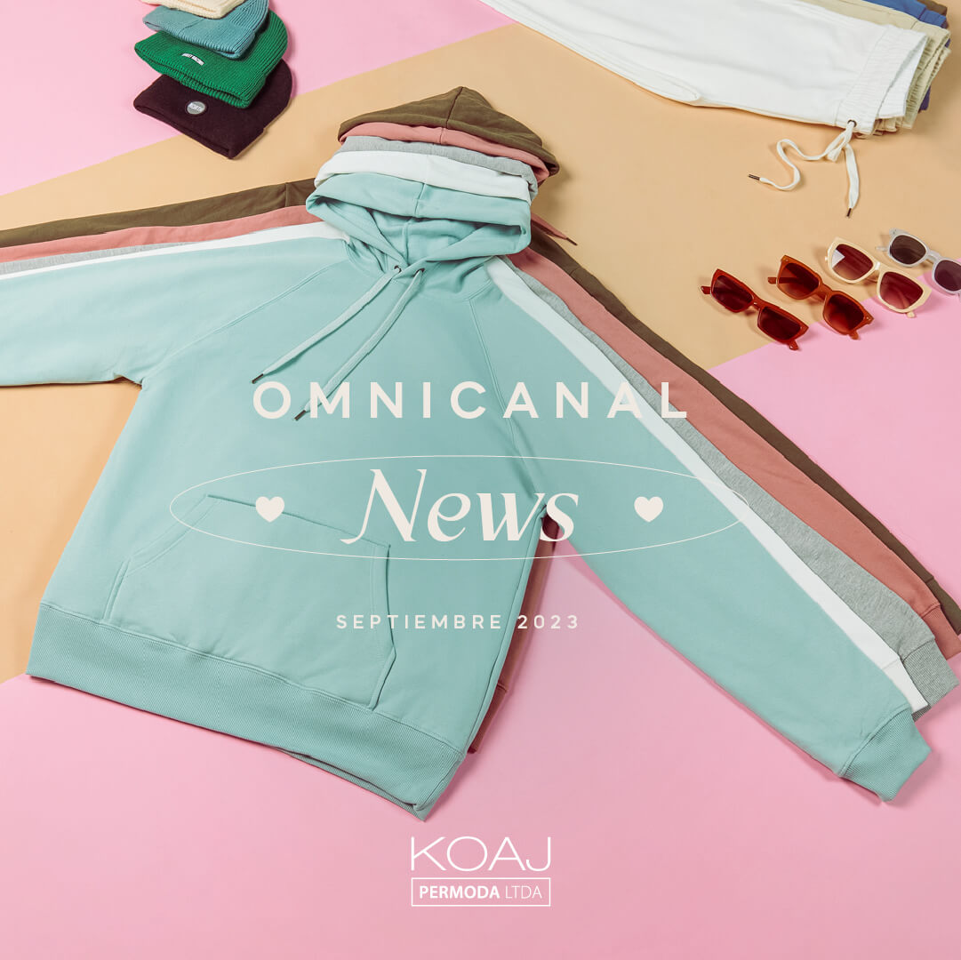 Omnicanal News Septiembre 2023 - KOAJ | Permoda