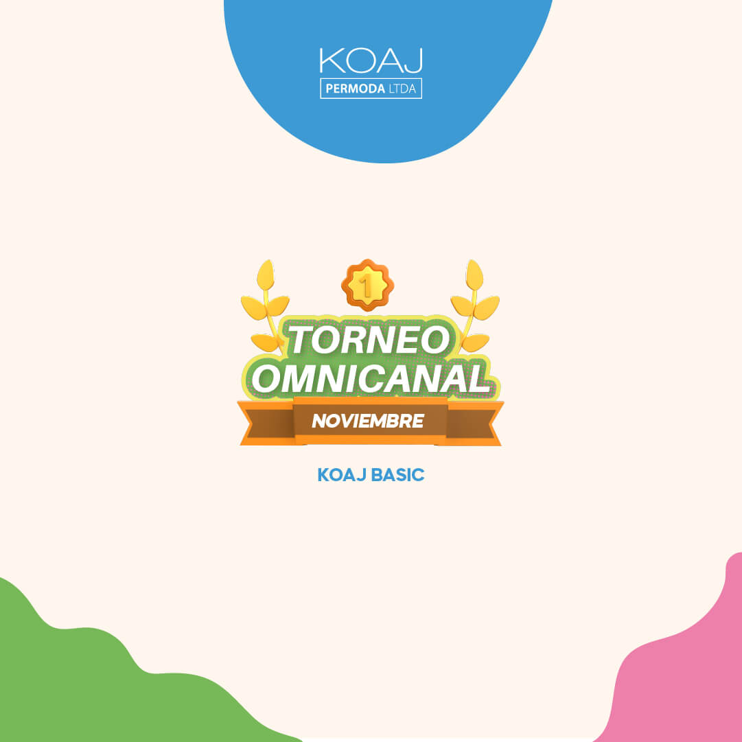 Torneo Omnicanal - KOAJ Basic - Noviembre 2023 - KOAJ | Permoda